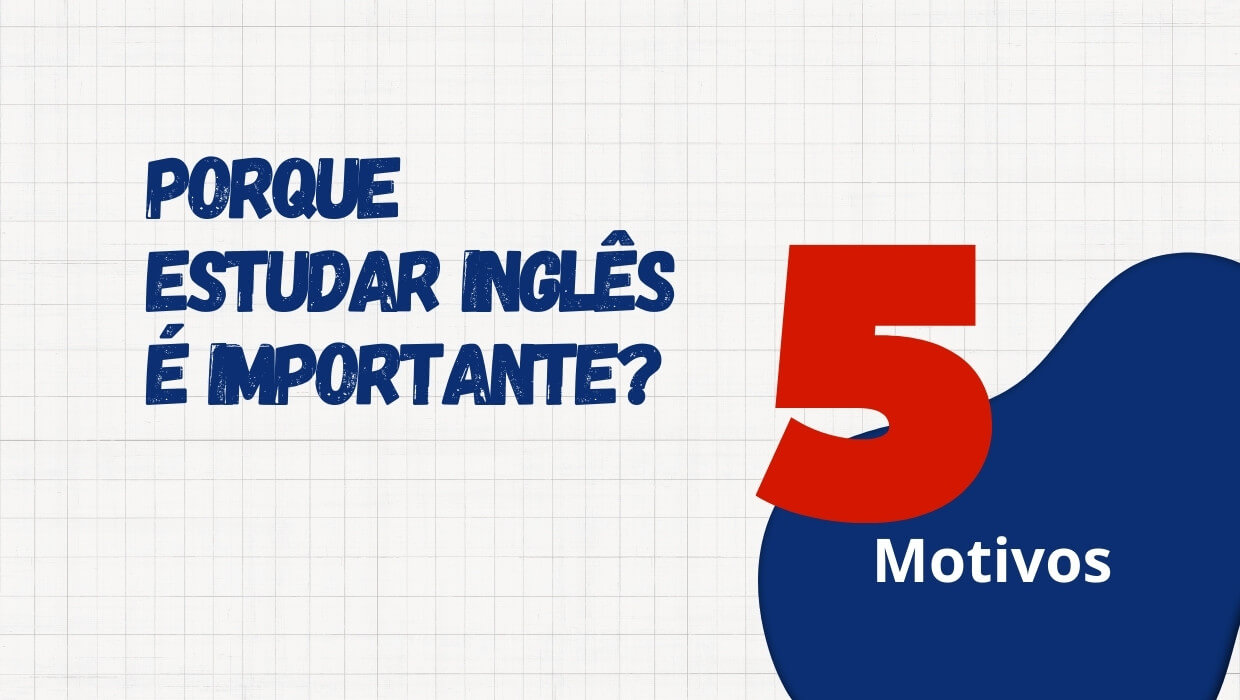Porque estudar inglês é importante: 5 motivos - Inglês Intuitivo ...